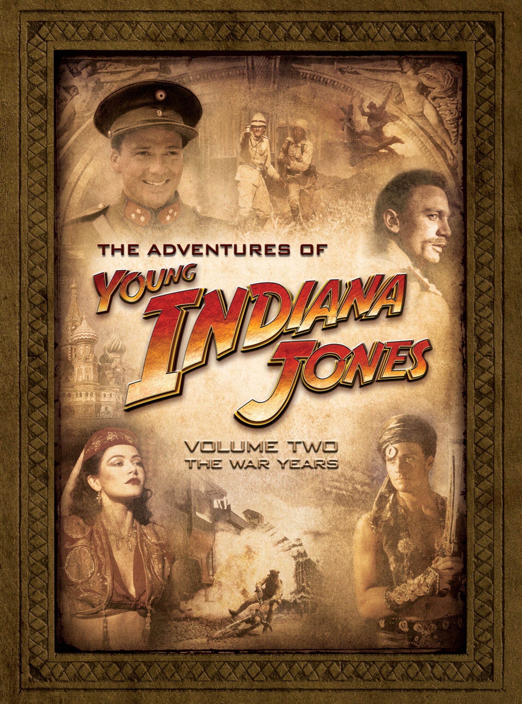 The Adventures of Young Indiana Jones: Volume Two, The War Years ... The Adventures of Young Indiana Jones: Volume Two, The War Years ...