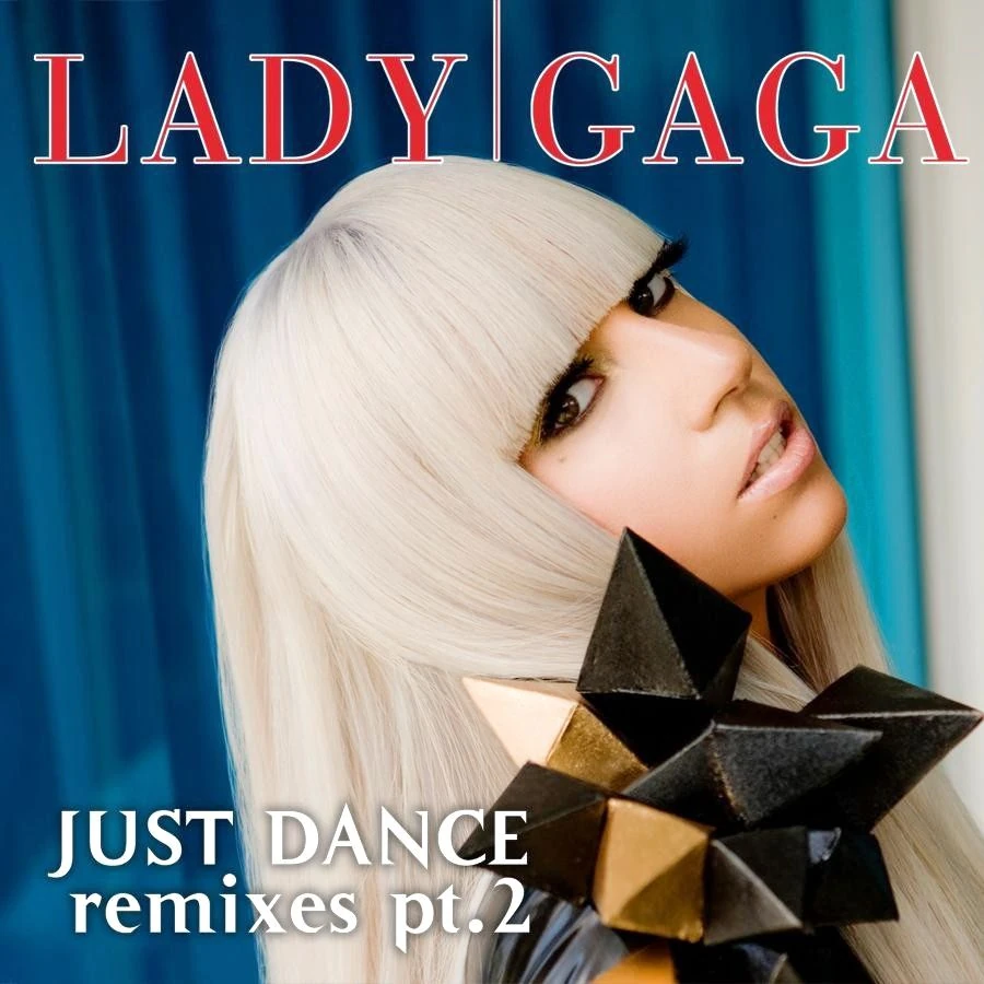 Image - Lady Gaga - Just Dance (The Remixes - Pt. 2).jpg | Gagapedia ...