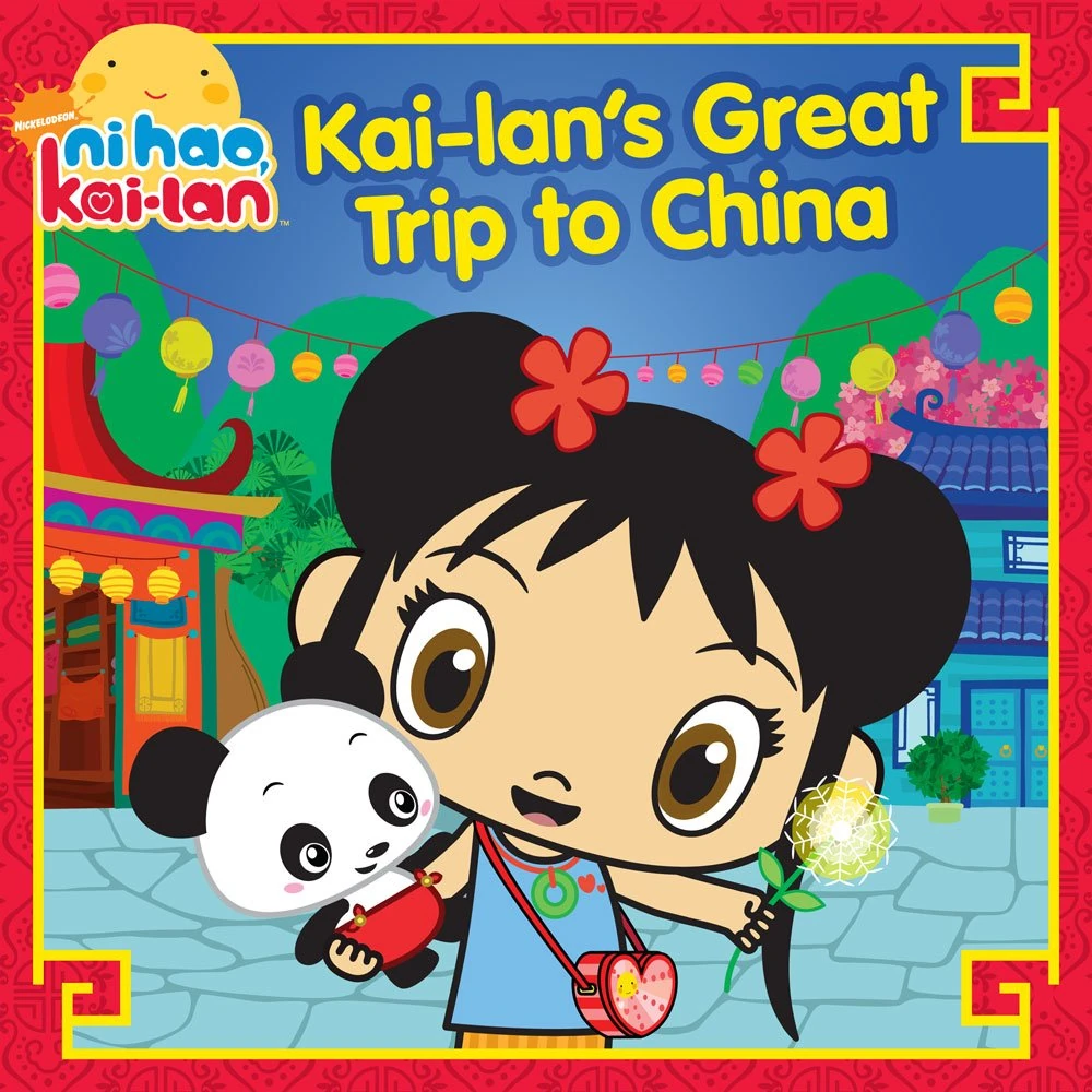 Kai-Lan's Great Trip to China (Book) | Ni Hao, Kai-Lan Wiki | FANDOM ...