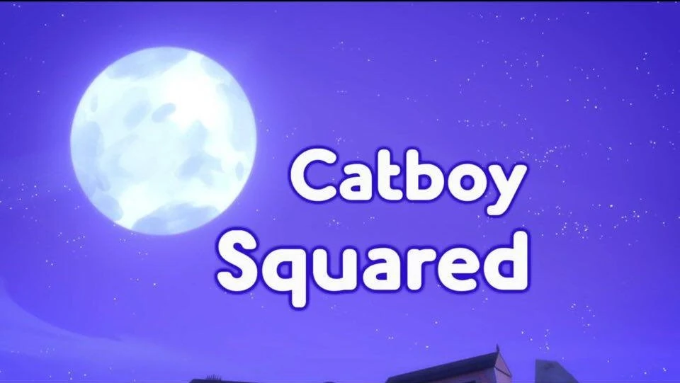 Catboy Squared | PJ Masks Wiki | Fandom powered by Wikia