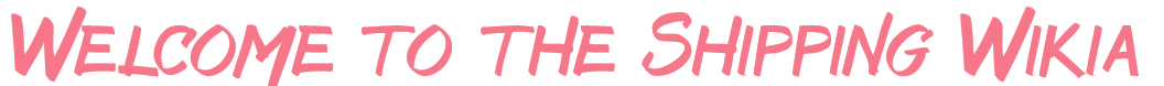 Shipping Wiki | Fandom powered by Wikia